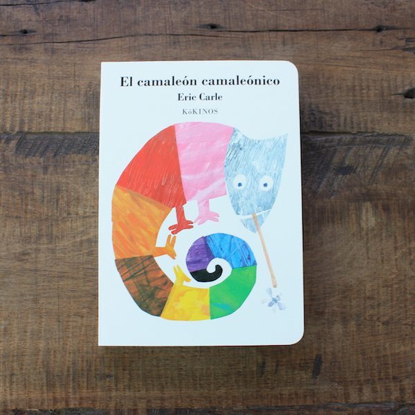 El camaléon camaleónico- Eric Carle | Bernú
